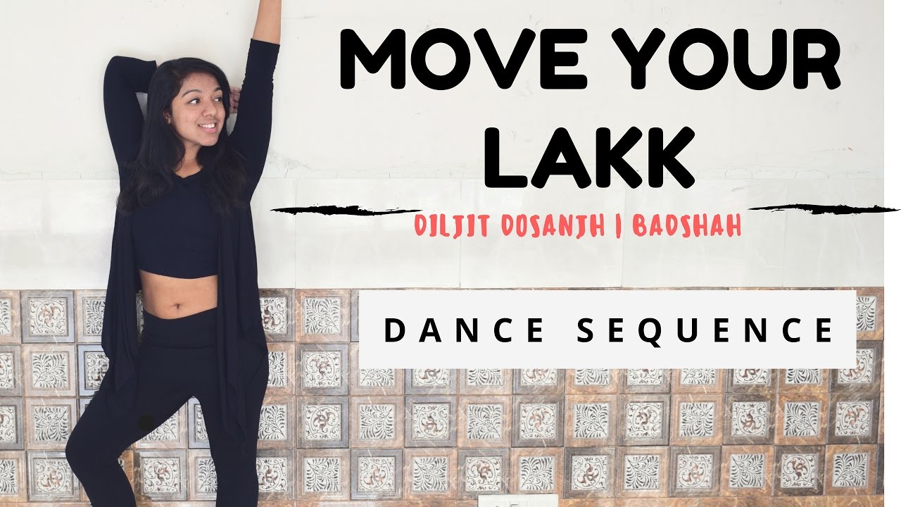 Move your Lakk | Diljit Dosanjh , Badshah | Dance Sequence - YouTube