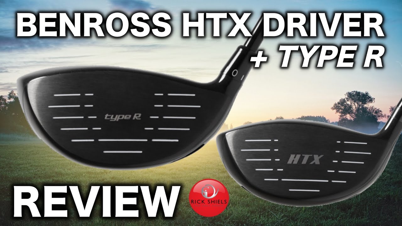 BENROSS HTX + TYPE R DRIVERS REVIEW - YouTube
