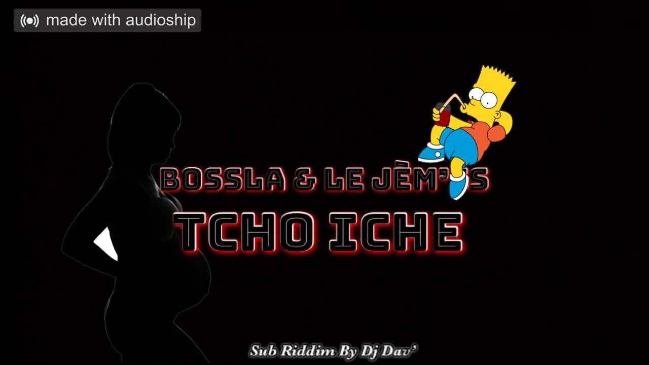 Bossla & Le Jèm’ss - Tcho Iche Ft Dj Dav’ 2021 - YouTube