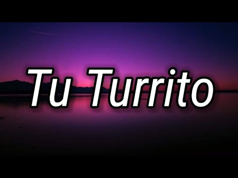 Rei, Callejero Fino - Tu Turrito (Letra_Lyrics) - YouTube Music