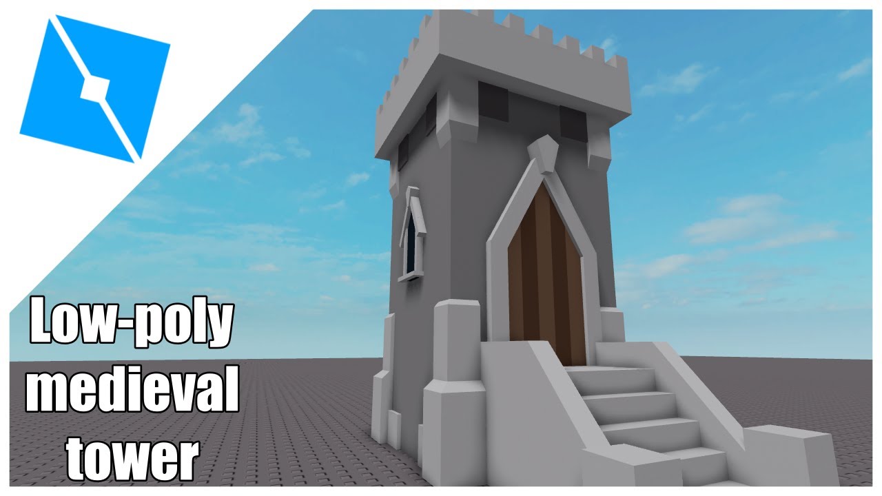 Roblox Studio |\| Low-poly Medieval tower ||| Speed build - YouTube