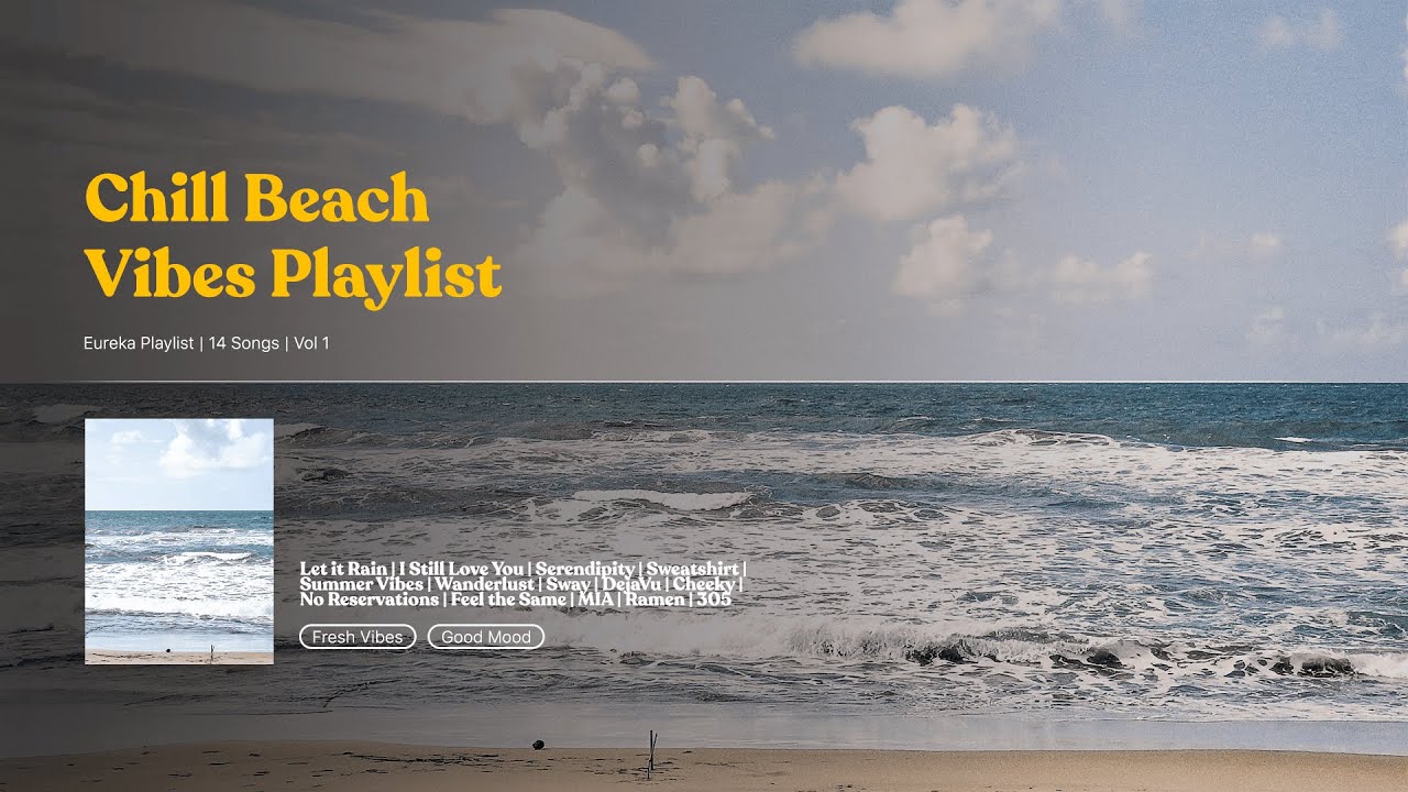 Chill Beach Vibes Playlist | Eureka Playlist Vol 1 - YouTube