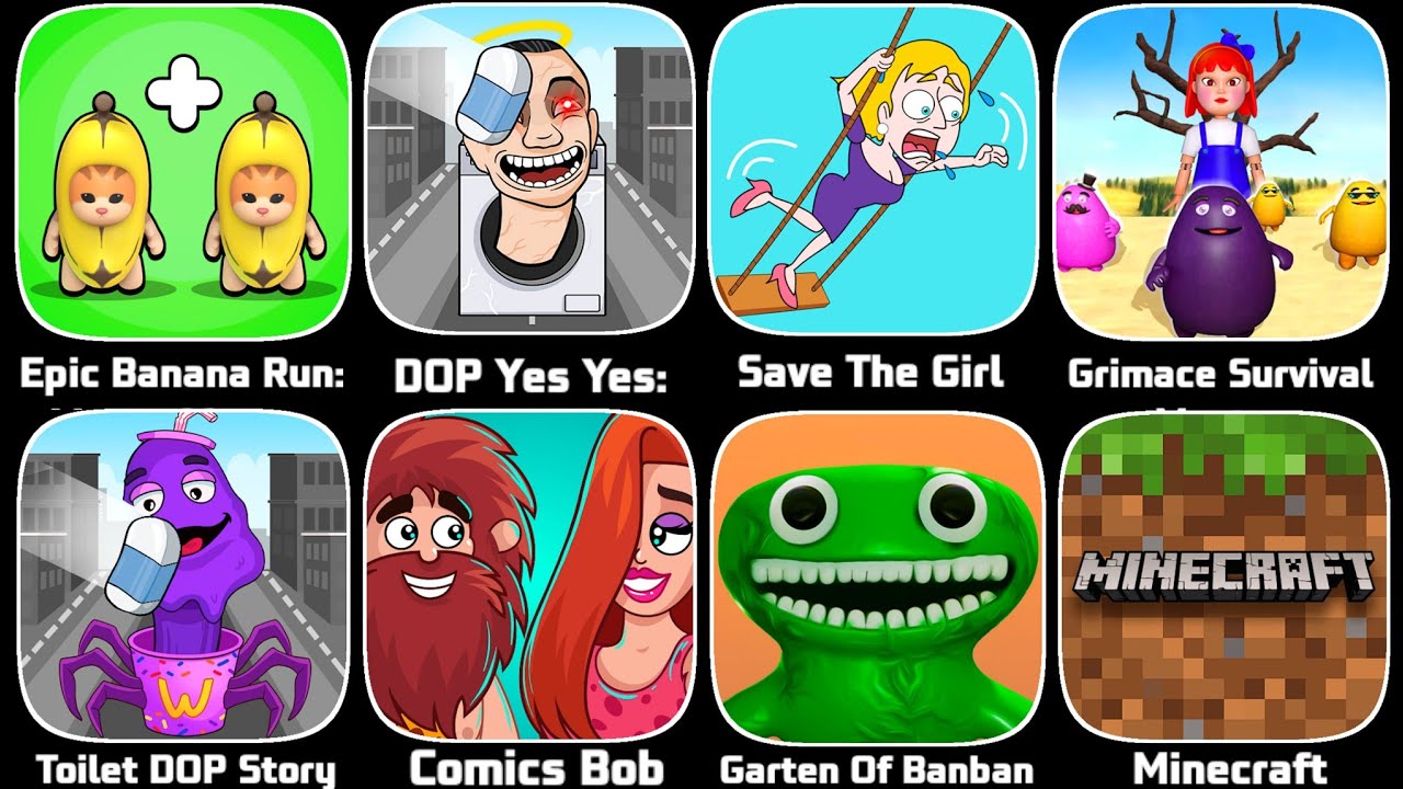Epic Banana Run,Save The Girl,Grimace Survival,Toilet DOP Story ...