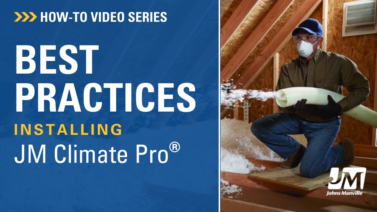 Best Practices for Installing JM Climate Pro® - YouTube