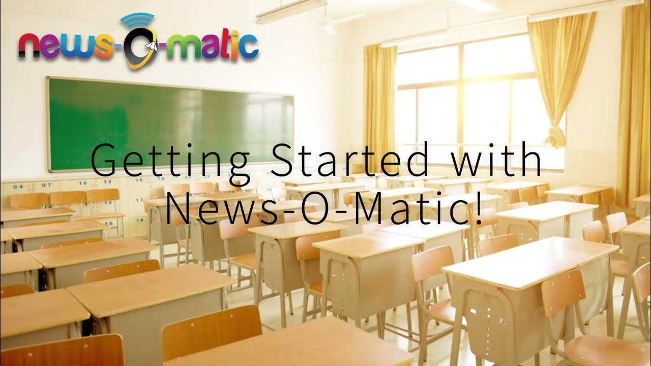 Getting Started with News-O-Matic! - YouTube