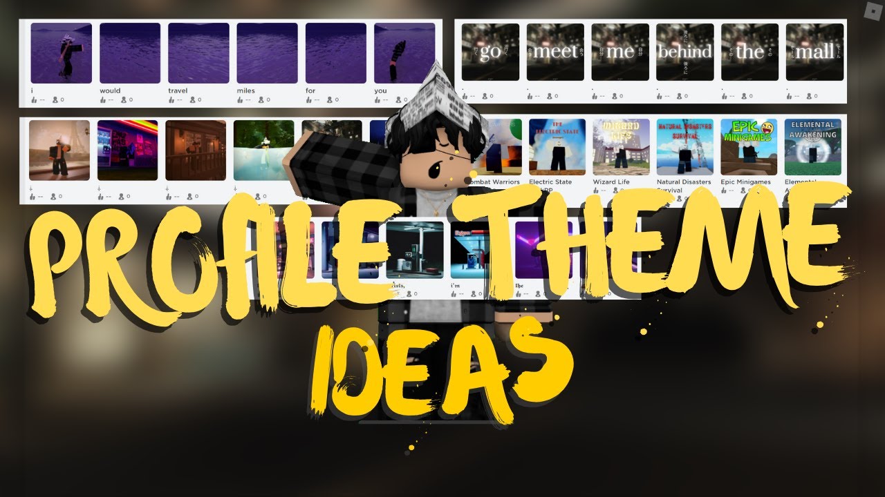 ROBLOX PROFILE THEME IDEAS w/ Chapters & Tutorials for Each - YouTube