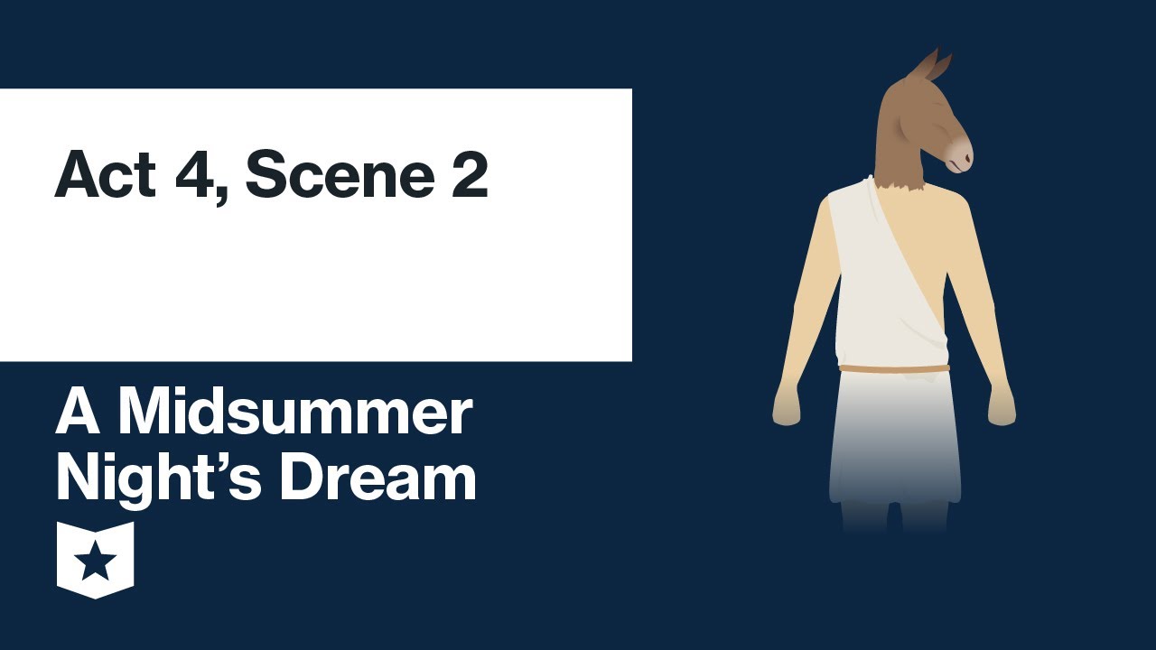 A Midsummer Night's Dream by William Shakespeare | Act 4, Scene 2 - YouTube