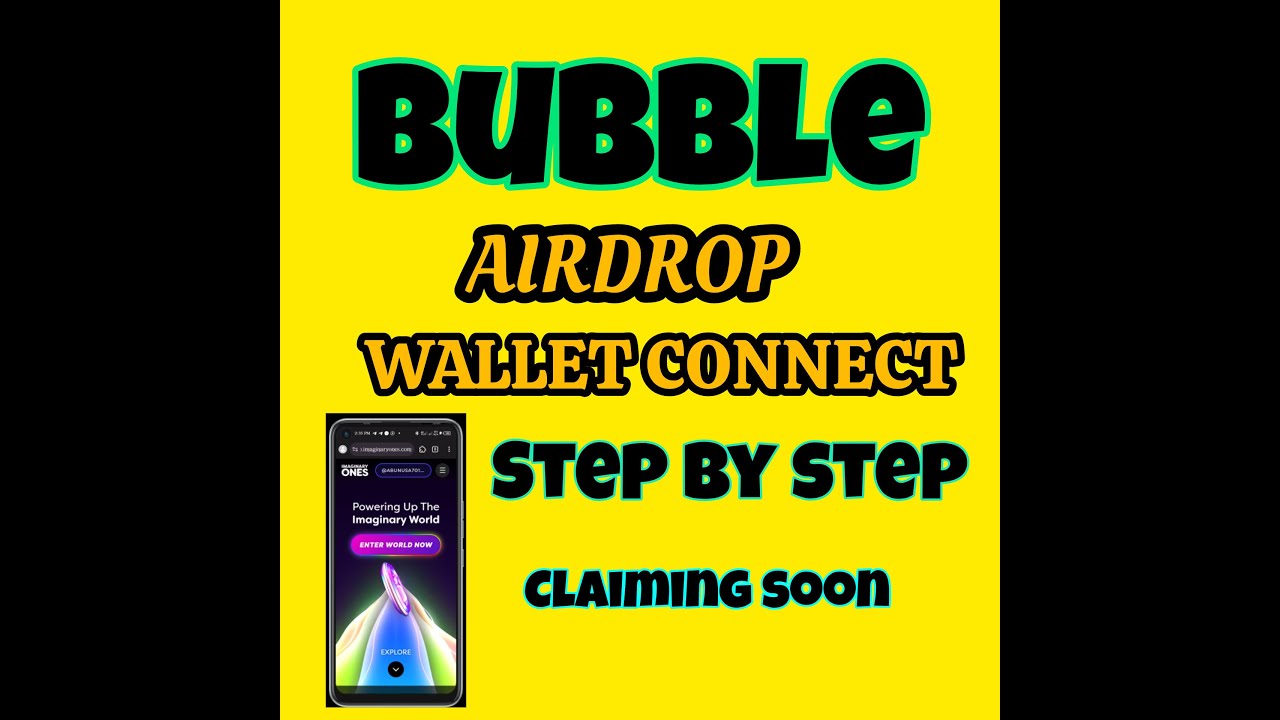 $BUBBLE AIRDROP WALLET CONNECTING || YADDA AKE CONNECTING WALLET A BUBBLE || WALLET KI KAISE ...