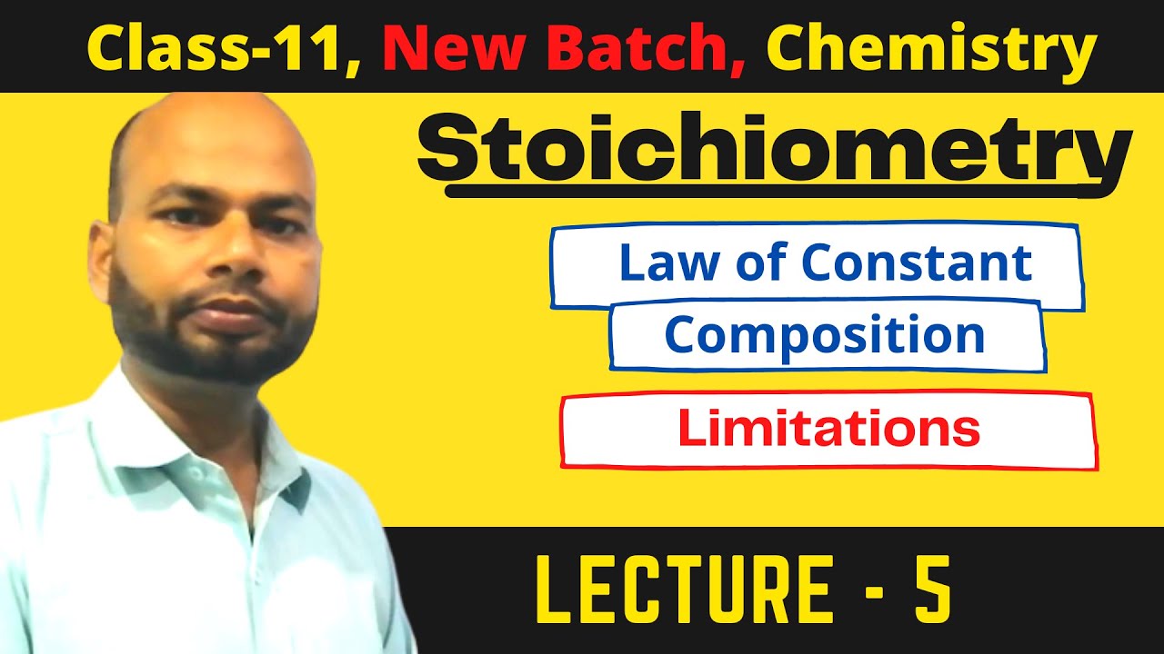 Laws of Stoichiometry || Constant Composition-Limitations || Lecture ...