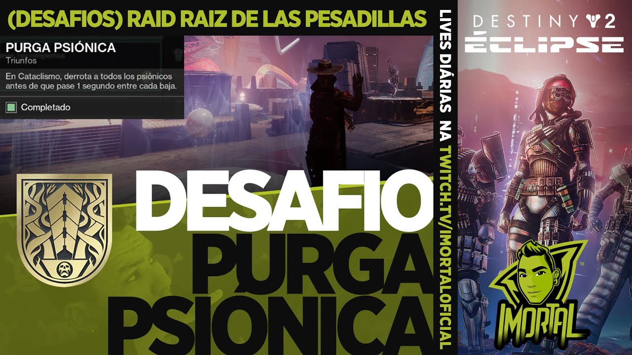 [ESP] TUTORIAL DESAFIO PURGA PSIÓNICA | RAID RAÍZ DE LAS PESADILLAS | DESTINY 2 - YouTube
