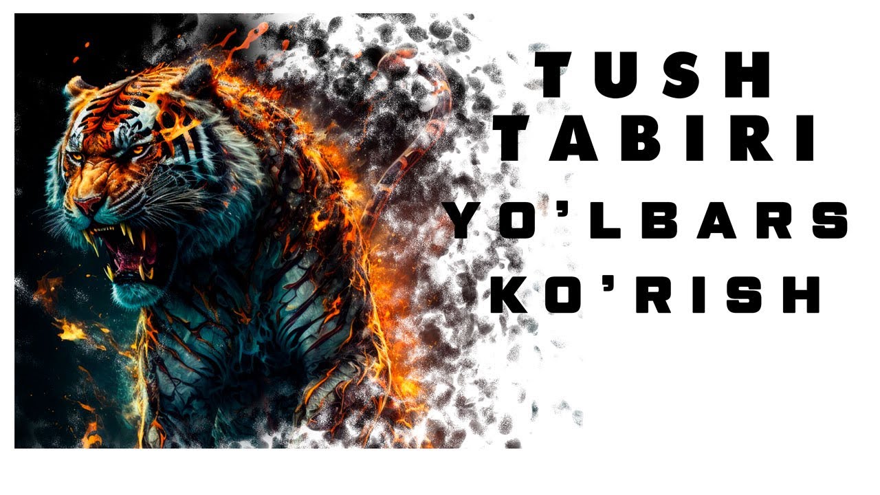 Tushda Yo'lbars ko'rish Tabiri - YouTube
