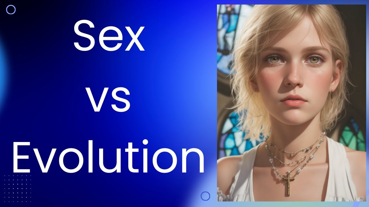 Sex Falsifies Naturalistic Evolution Youtube 0692