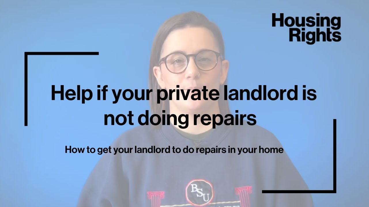 Help if your landlord is not doing repairs | housing advice | Housing ...