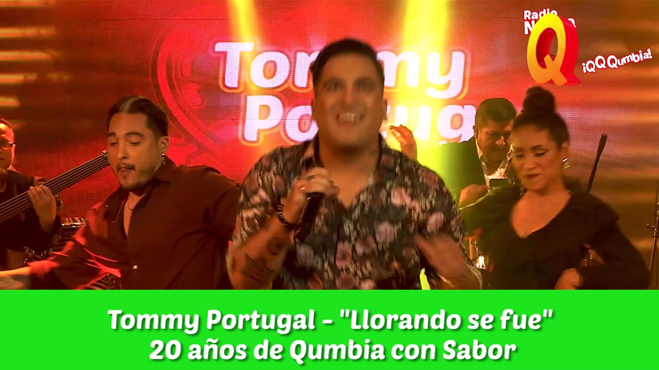 Tommy Portugal - LLorando se fue ( 20 años de Cumbia con Sabor) - YouTube