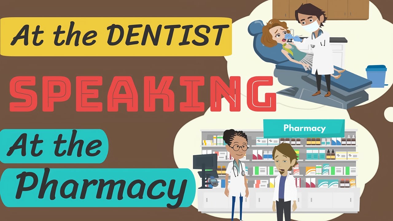 English conversation - at the pharmacy - at the dentist - ENGLISH WITH ...