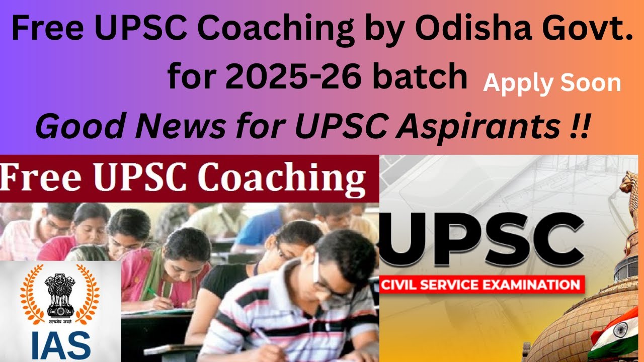 Free UPSC Coaching by Odisha Govt. || Good News for UPSC Aspirants ...