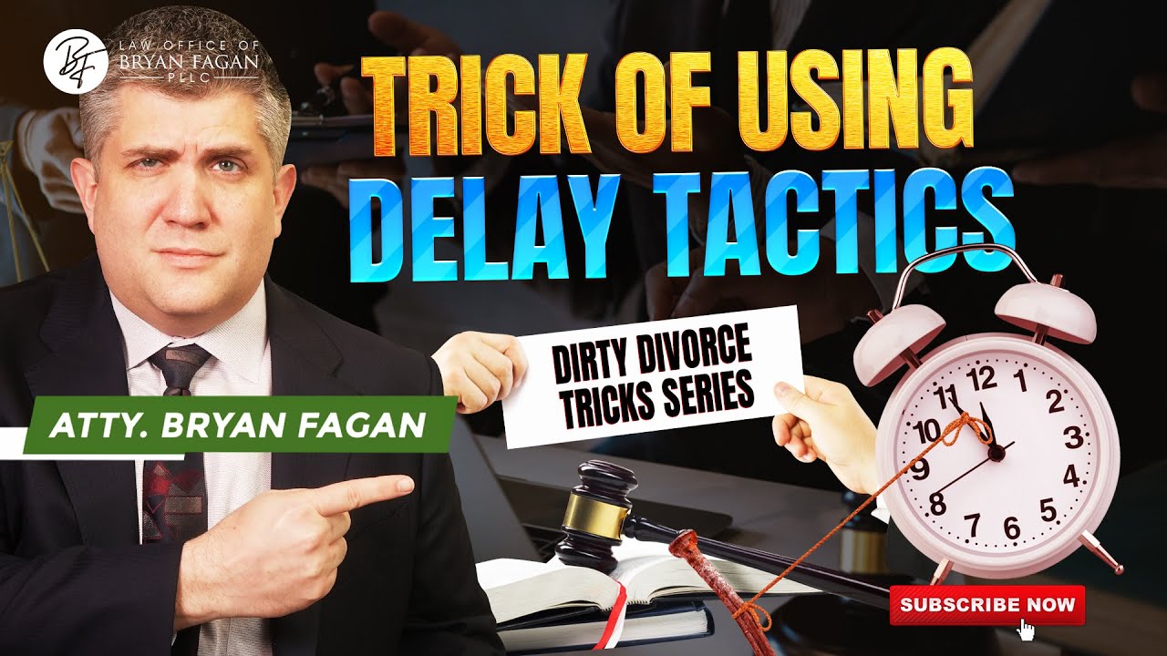 25 DIRTY DIVORCE TRICK SERIES - Trick of Using Delay Tactics - YouTube