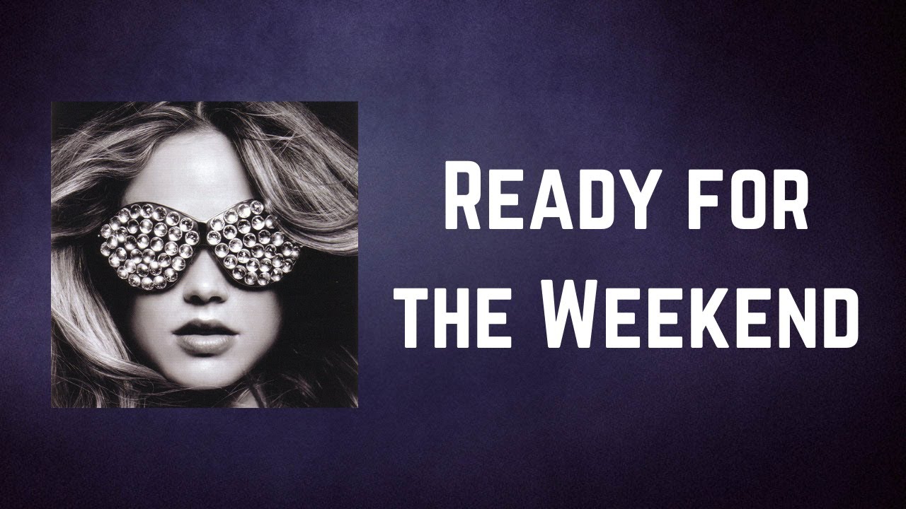 Calvin Harris - Ready for the Weekend (Lyrics) - YouTube