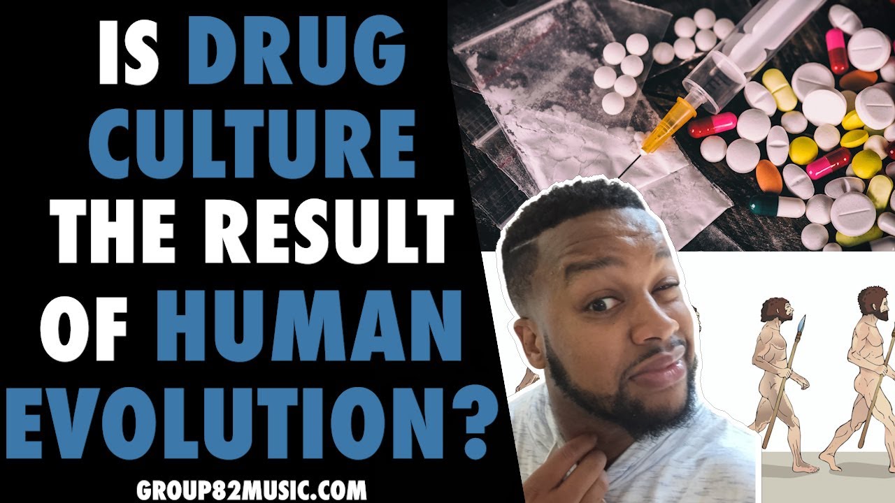 Is Drug Culture A Result of Human Evolution? - YouTube