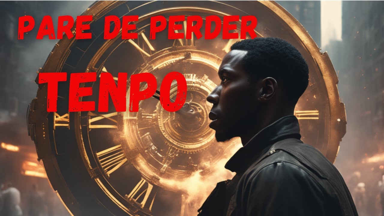 PARE DE PERDER TEMPO-motivação - YouTube