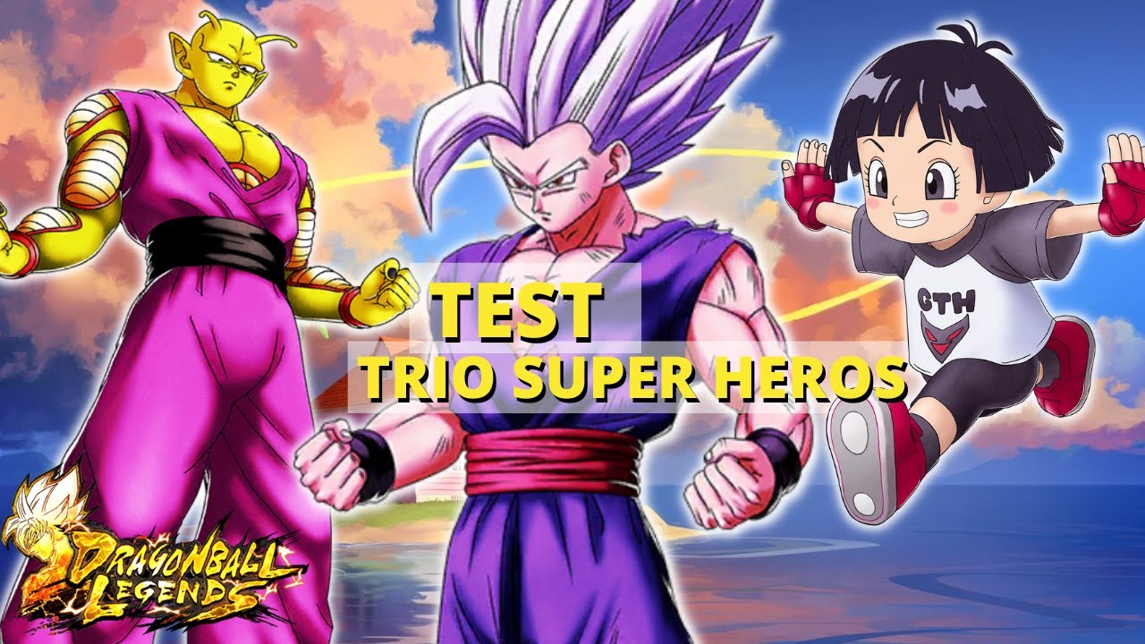 TEST DU TRIO SUPER HEROS !! MEILLEURE TEAM DU JEU? Dragon Ball Legends ...