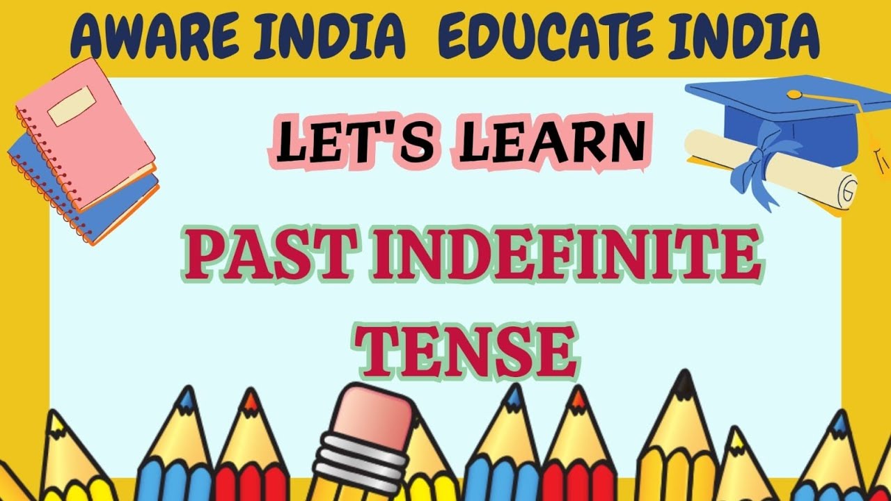 Past Indefinite Tense, Rules, Uses with Examples - YouTube
