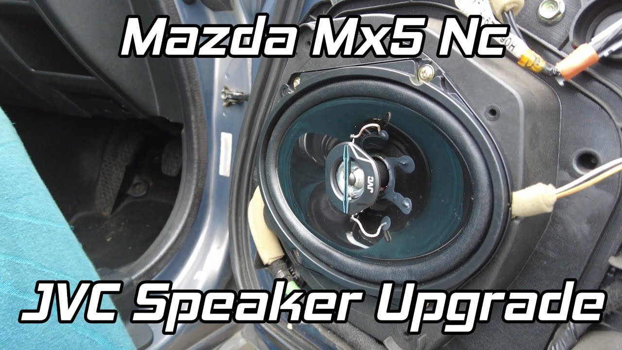 Mazda Mx5 Nc JVC Speaker Upgrade - YouTube