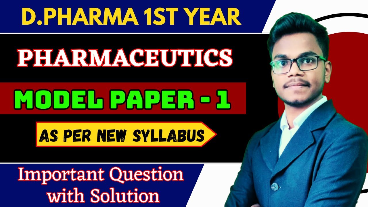 #1 Pharmaceutics Model Paper । D Pharma 1st Year । Pharmaceutics ...