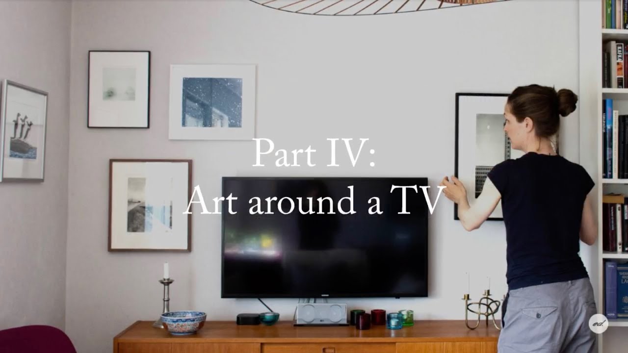 Hanging art like a pro. Part 4: Art around a TV - YouTube