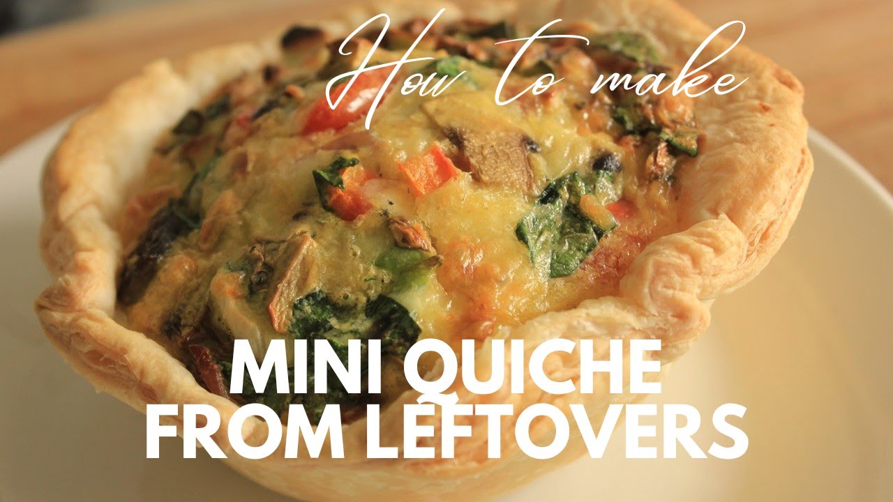 Yummy Mini Quiche | Using Up Leftovers In Your Fridge - YouTube