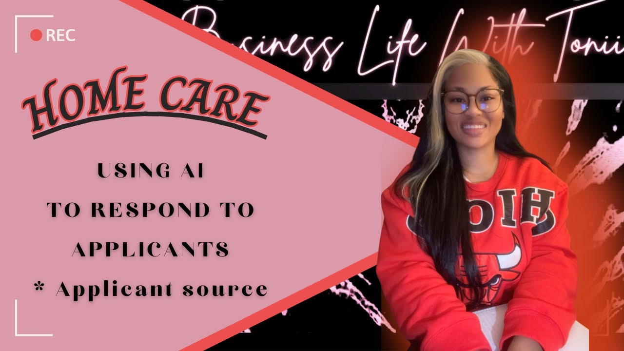 HOME CARE: USING AI TO RESPOND TO APPLICANTS* Applicant source |4K ...