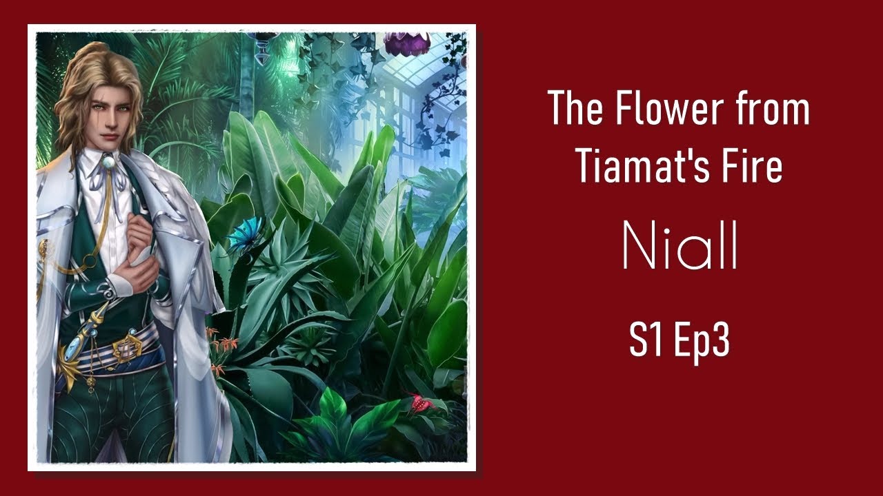 Romance Club: The Flower from Tiamat's Fire (Niall Route) Season 1 ...