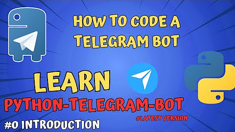 Python-Telegram-Bot : Telegram Bot Coding Tutorial Series - YouTube