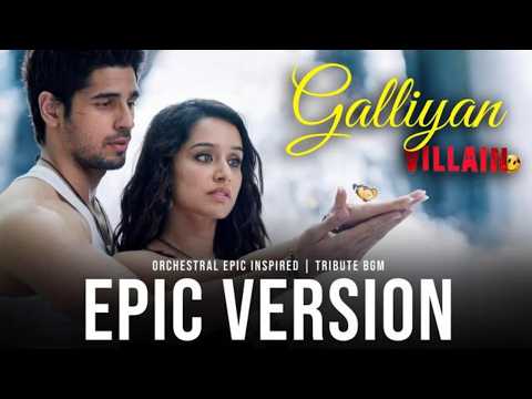 Galliyan (Ek Villian) - Epic Orchestral Reimagining | Ankit Tiwari