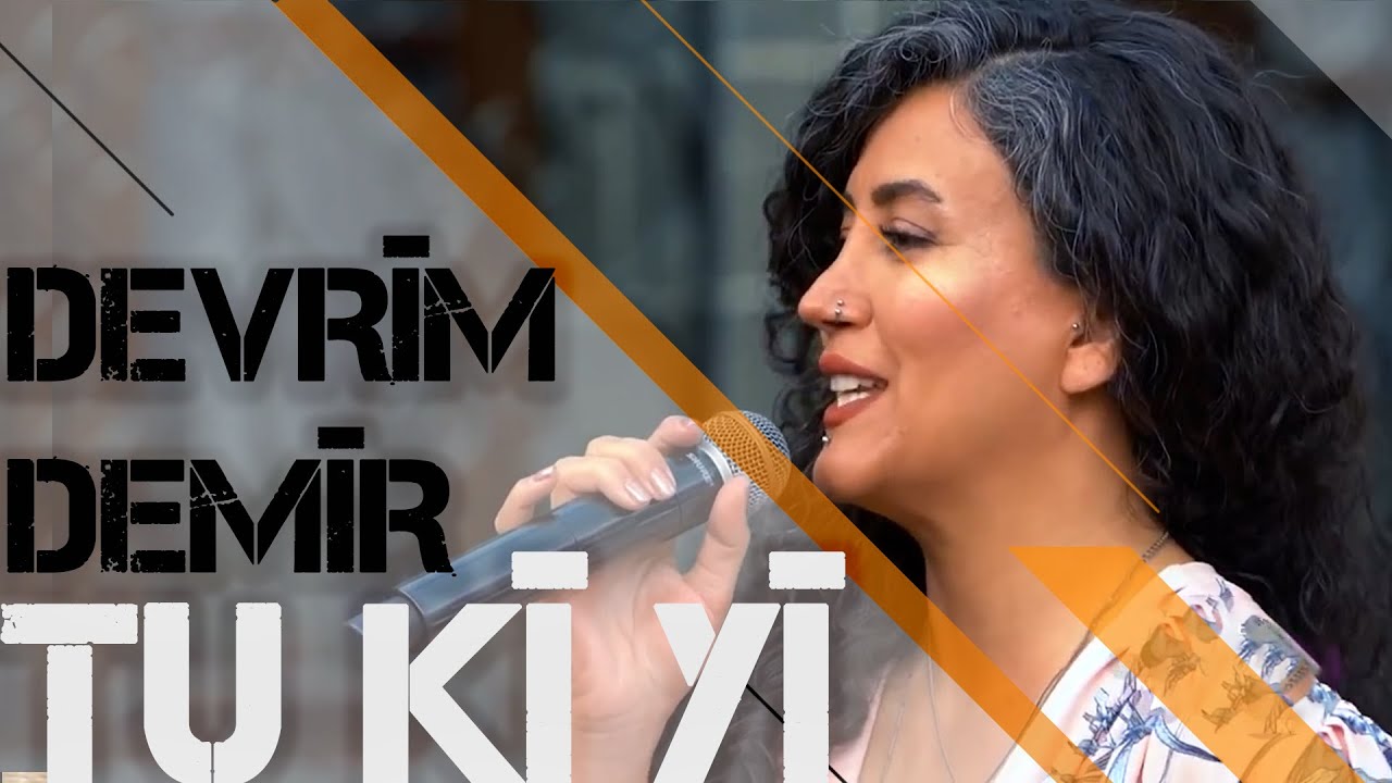 DEVRÎM DEMÎR - TU KÎ YÎ - YouTube