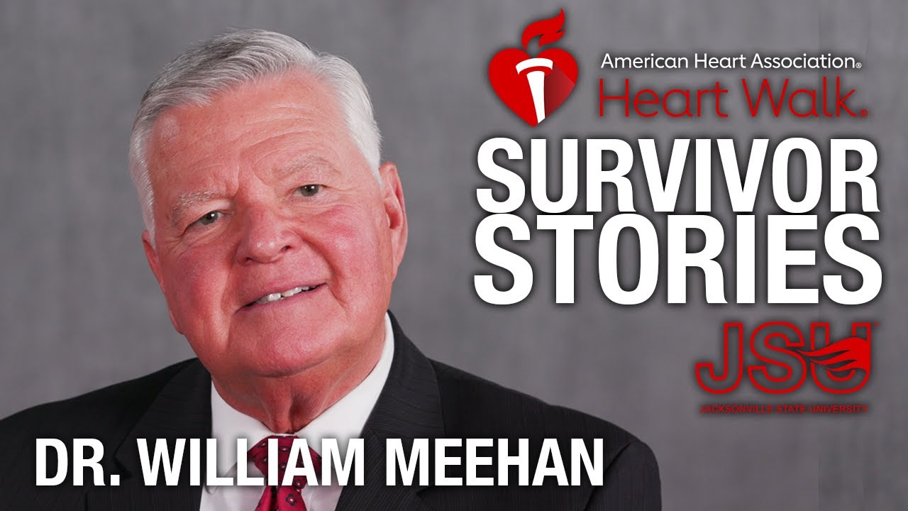 Dr. William Meehan’s Survivor Story - 2023 Northeast Alabama Heart Walk ...