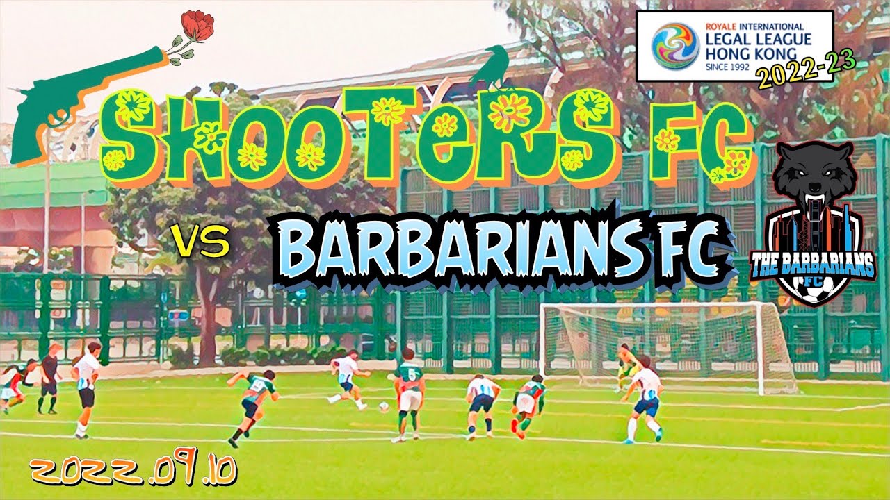 Shooters FC vs Barbarians FC ( Legal League Hong Kong ) 2022.09.10 - YouTube