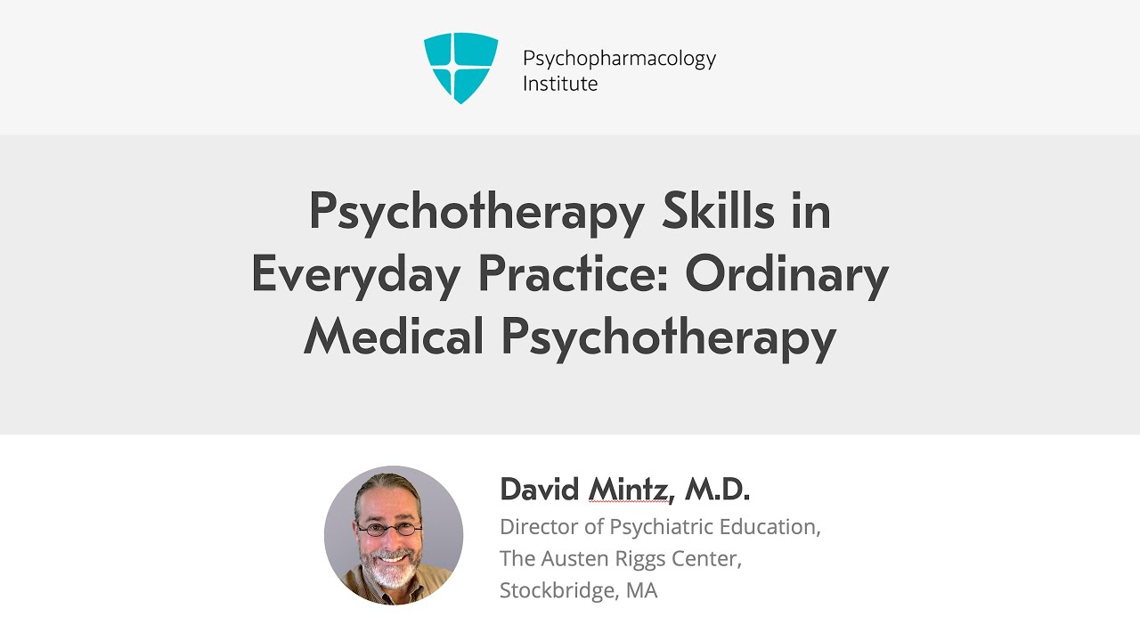 Psychotherapy Skills for Everyday Practice: Integrating Psychotherapy ...
