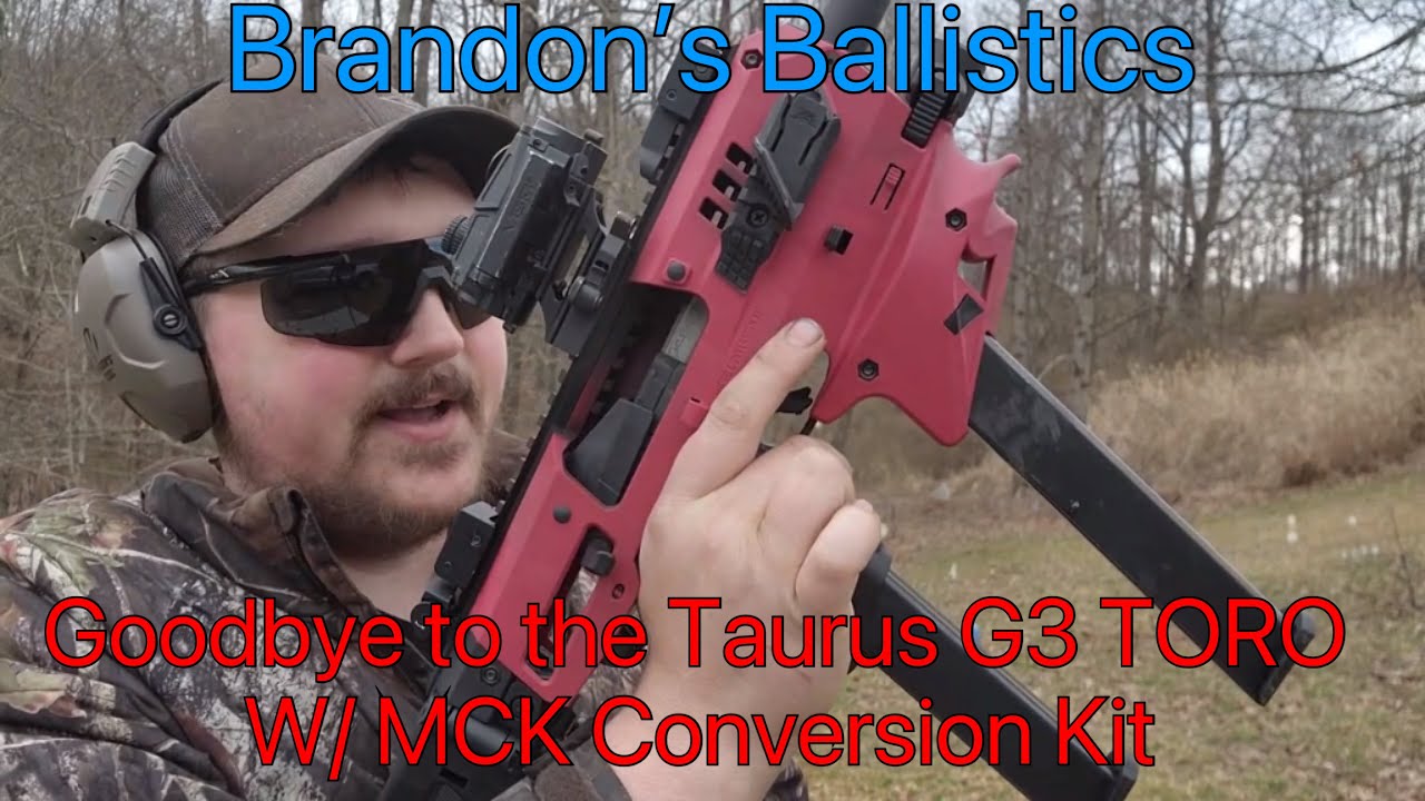 Goodbye to the Taurus G3 TORO W/ MCK Conversion Kit - YouTube