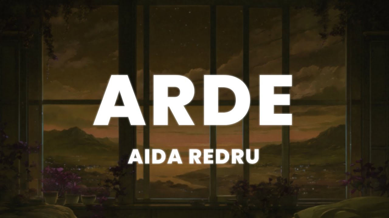 Aida Redru - ARDE (Letra/Lyrics) - YouTube