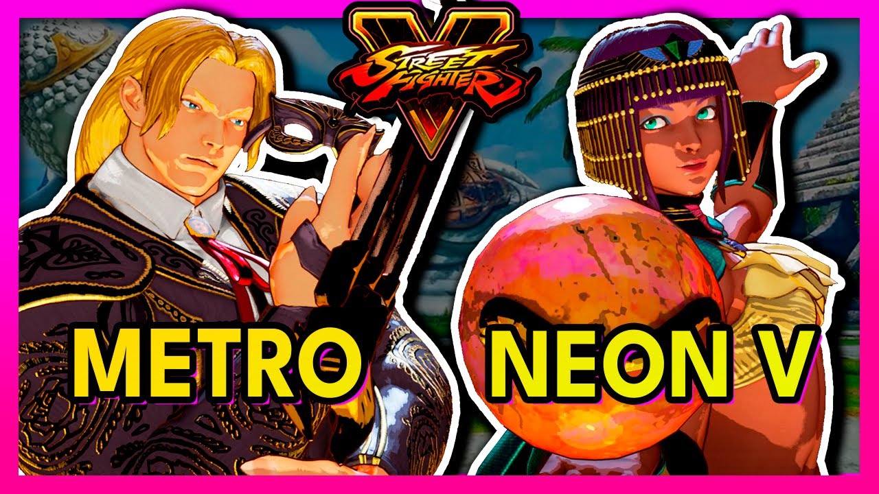SFV 🥊 Metro (VEGA) VS Neon V (MENAT) 🥊 SF5 🥊 Street Fighter 5 🥊 Hype ...