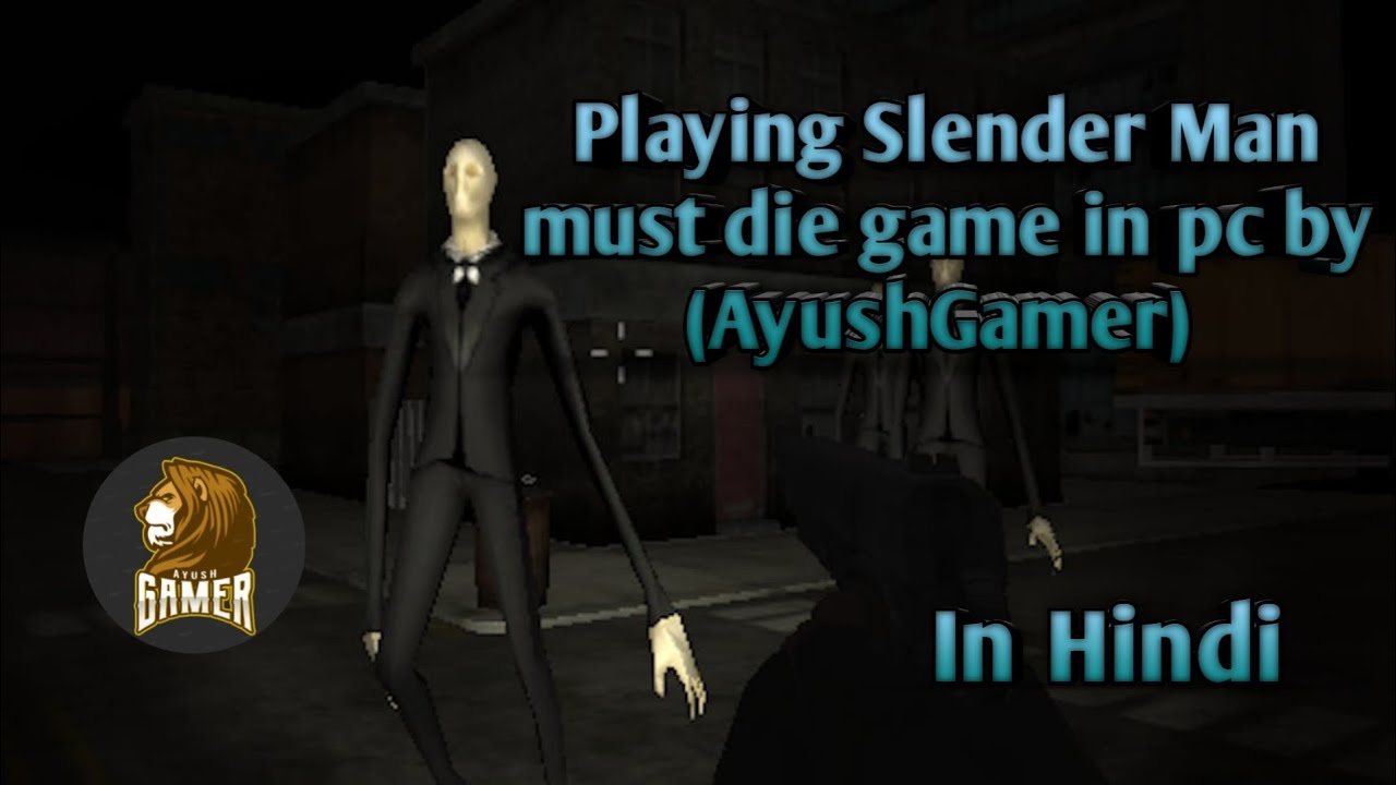 Playing Slender Man must die silent streets in day Game in pc by ...