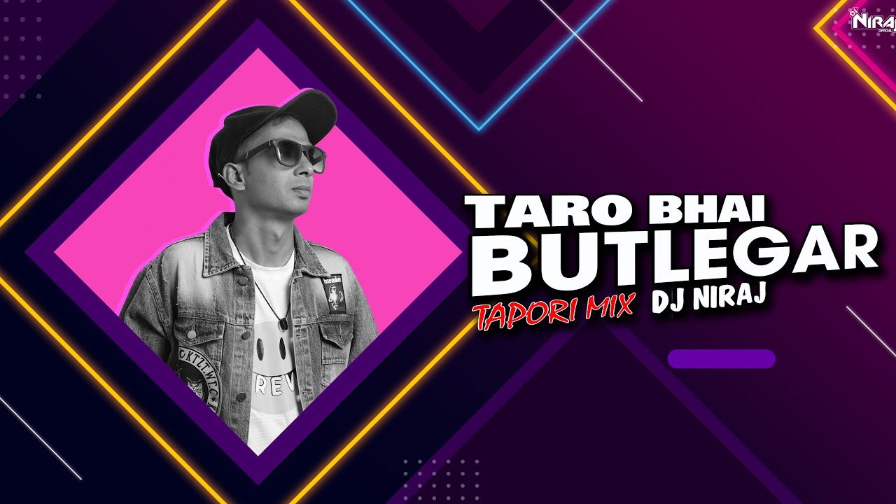 Taro Bhai Butlegar | Tapori Mix | Dj Niraj | Daru Special song - YouTube