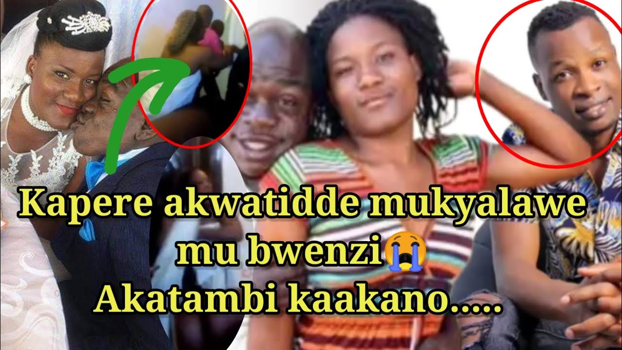 Kapere akwatidde mukaziwe mu bwenzi😭... Akatambi kaakano😳... Maziga ...
