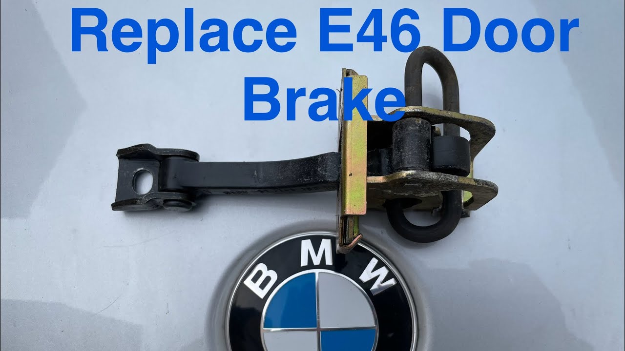 Replace BMW E46 Door Brake Door Stop - YouTube