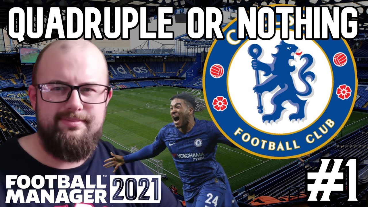 WELCOME BOSS | #1 | Chelsea FC | Football Manager 2021 - YouTube