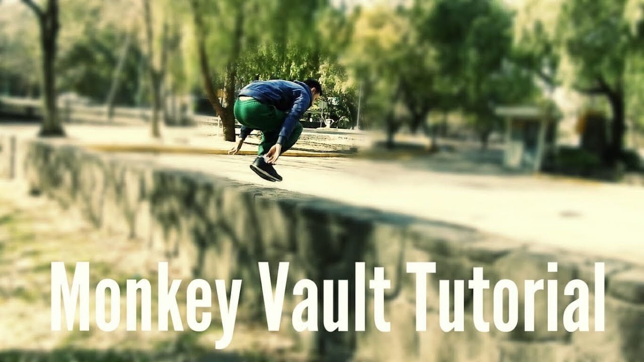PARKOUR | TUTORIAL MONKEY VAULT | GATO | EL MÁS COMPLETO | PARTE 1 - YouTube