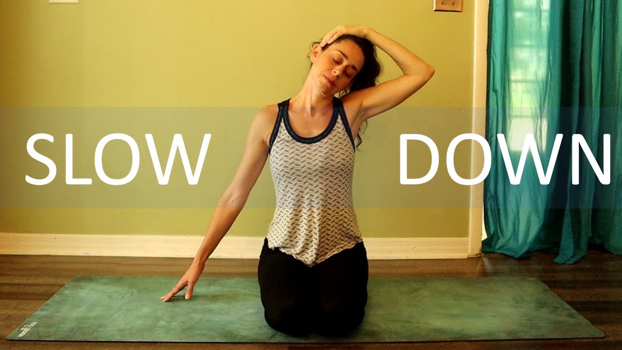 Simple Yoga Stretch to Slow Down (All Levels Yoga) | Yoga for Busy ...