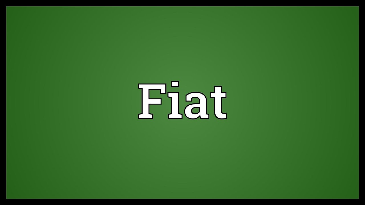 Fiat Meaning - YouTube
