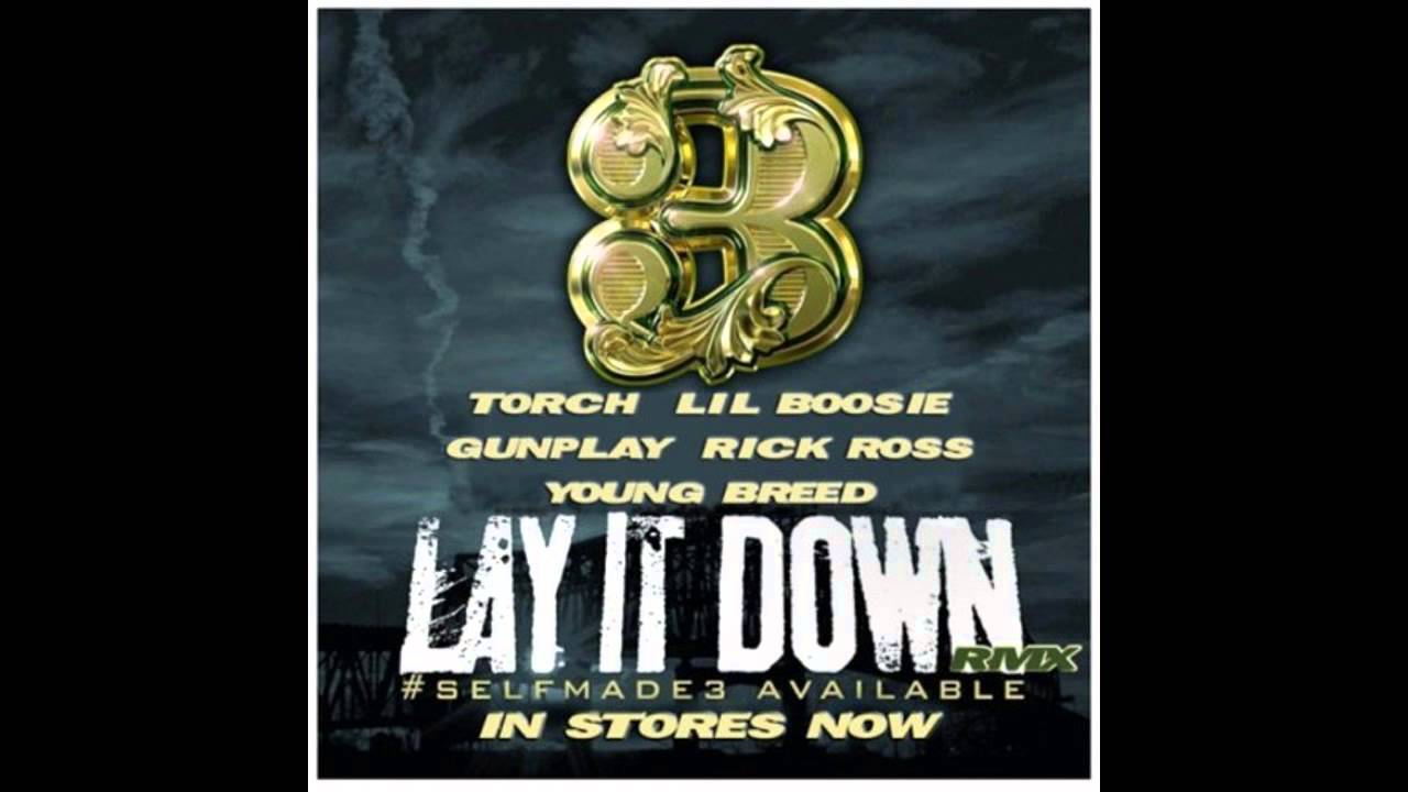 Gunplay ft. Torch, Lil Boosie, Rick Ross & Young Breed - Lay It Down ...